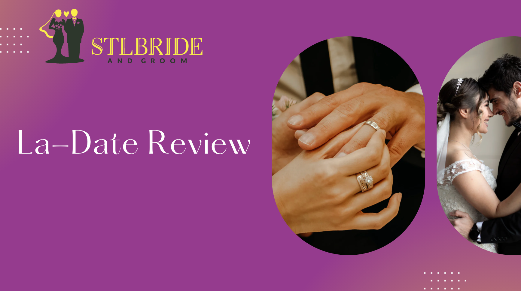 La Date: Discover Top Dating Site With This La Date Review — STLBrideAndGroom